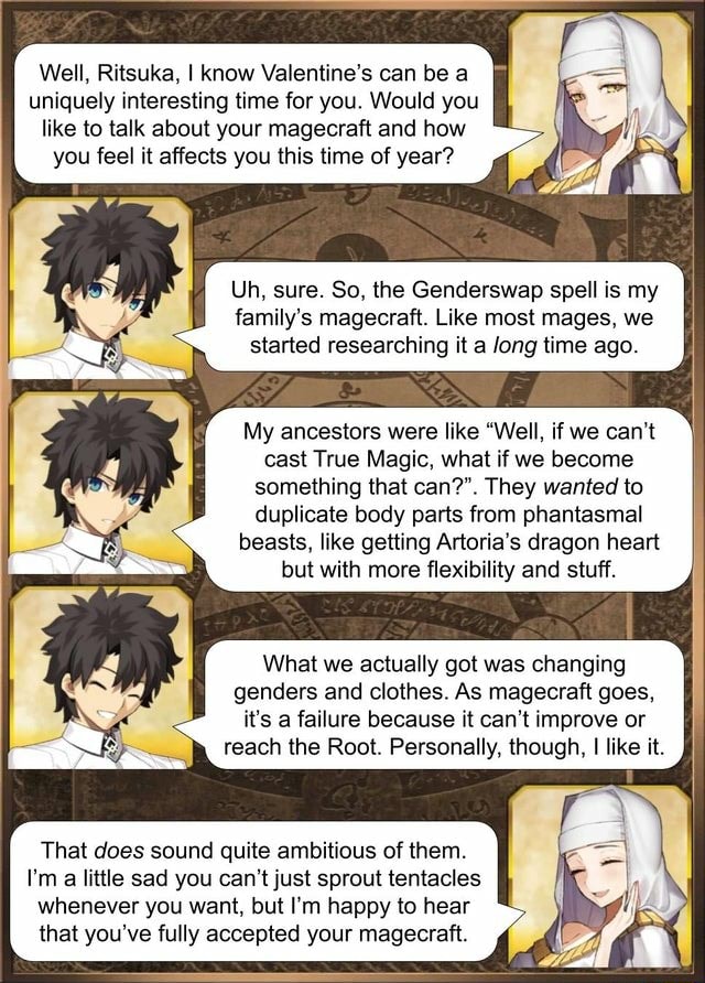 Well, Ritsuka, I know Valentine's can be a uniquely interesting time ...