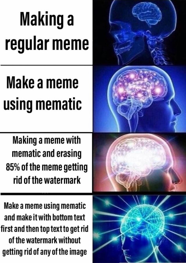 Making a regular meme Make a meme using mematic Making a meme with ...