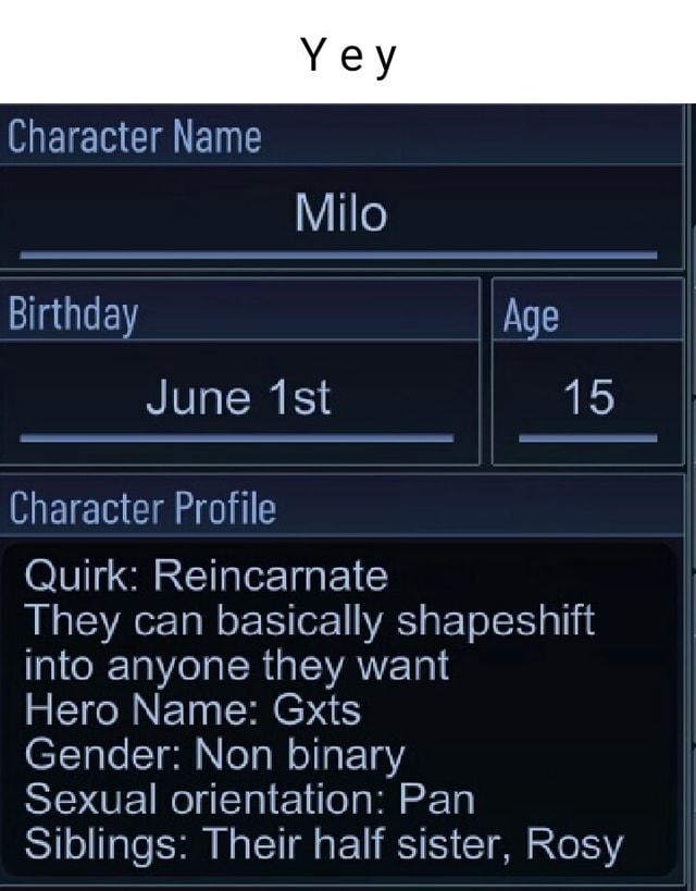 Yey Character Name Milo Birthday Age June 15 Character Profile Quirk ...