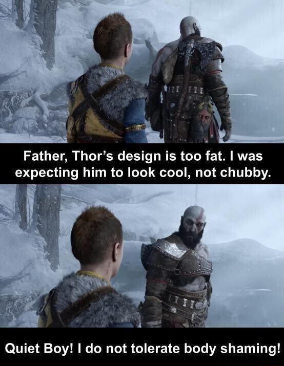 Father, Thor's design is too fat. I was expecting him to look cool, not ...