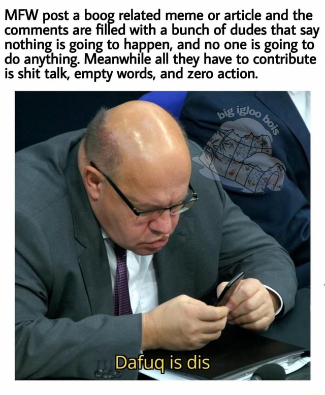 MFW post a boog related meme or article and the comments are filled ...