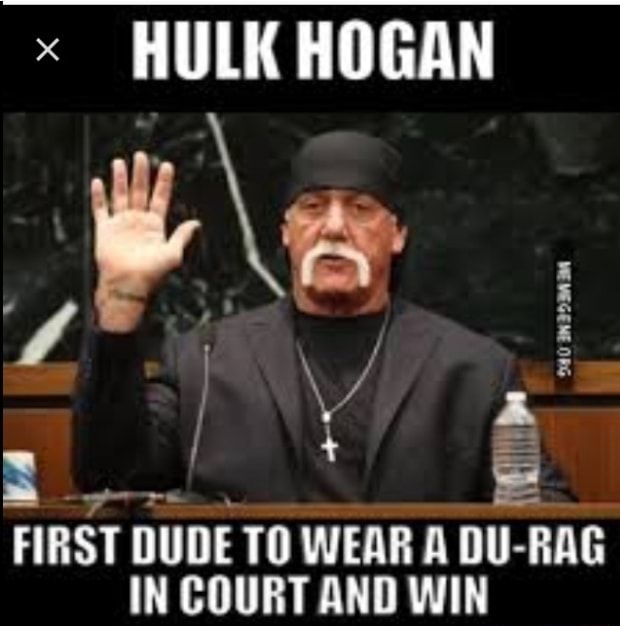 HULK HOGAN FIRST DUDE TO WEAR A DU-RAG IN COURT AND WIN - iFunny