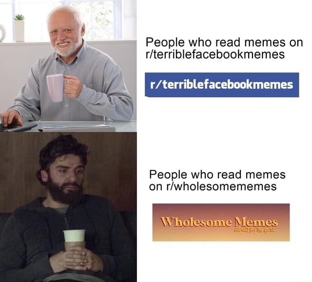 People who read memes on People who read memes on Wiholesonre Memes ...