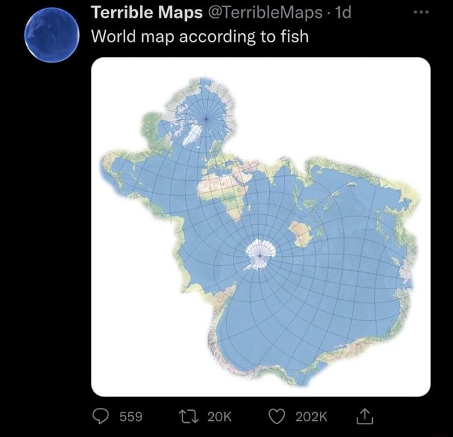 World map according to fish 202k Terrible Maps @TerribleMaps id - iFunny