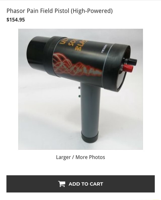 Phasor Pain Field Pistol (High-Powered) $154.95 Larger / More Photos ...