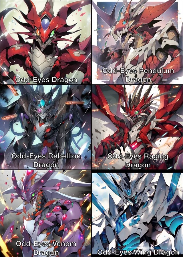Odd-Eyes Dragon Odd-Eyes Rebellion" Dragon 'Odd- Eyes Venom Dragon -Odd-Eyes Dragon VA Odd-Eyes ...