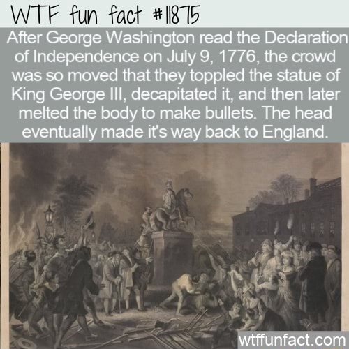 Fun fect After George Wash ngton read the Declaration of Independence ...