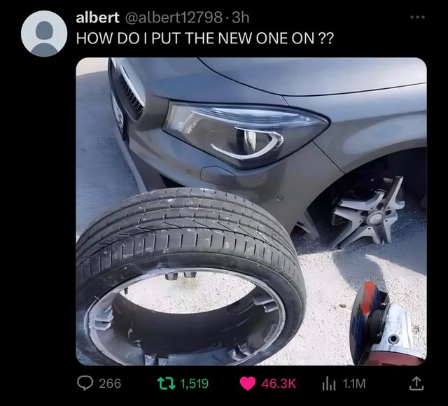 Albert @albert12798-3h HOW DO I PUT THE NEW ONE ON 266 1,519 46.3K - iFunny