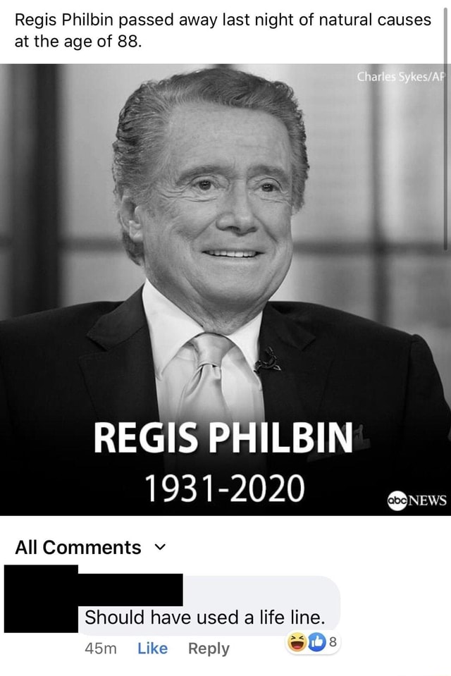 Regis Philbin passed away last night of natural causes at the age of 88 ...