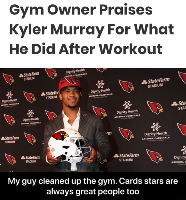Gym Owner Praises Kyler Murray For What He Did After Workout My guy ...