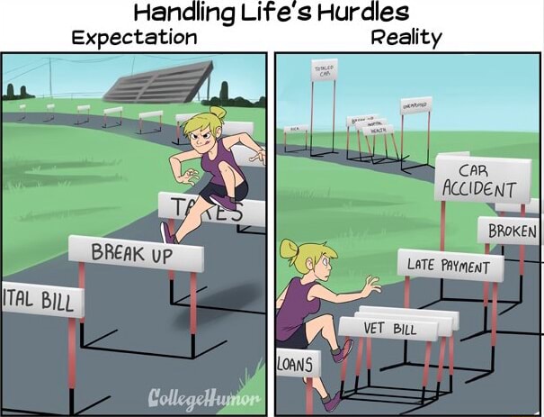 Handling Life's Hurdles Expectation Reality - iFunny
