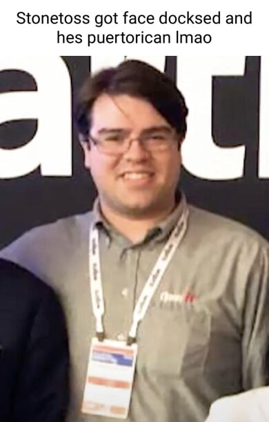 Stonetoss got face docksed and hes puertorican Imao - iFunny