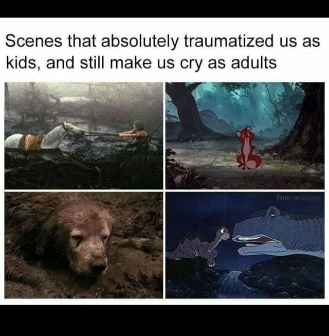 Scenes that absolutely traumatized us as kids, and still make us cry as ...