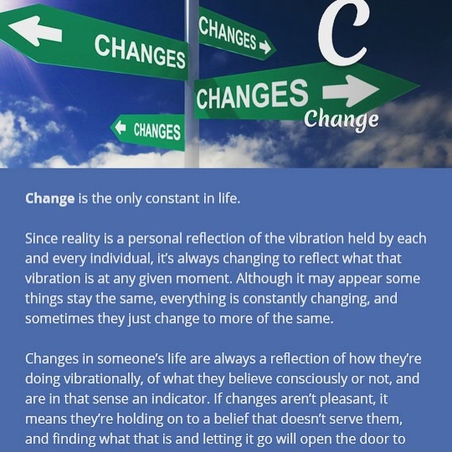 Chances en I CHANGES, Change is the only constant in life. Since ...