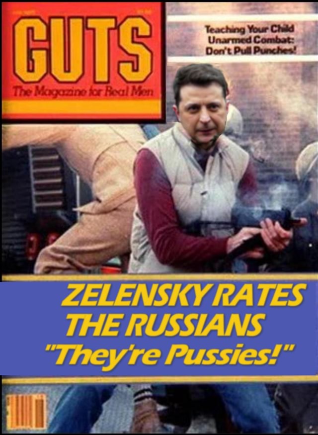 Stripes come to life - ZELENSKY RATES THE RUSSIANS "They re Pussies!" f ...
