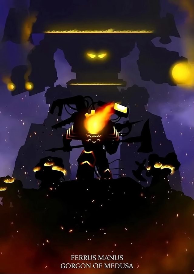 FERRUS MANUS GORGON OF MEDUSA - iFunny