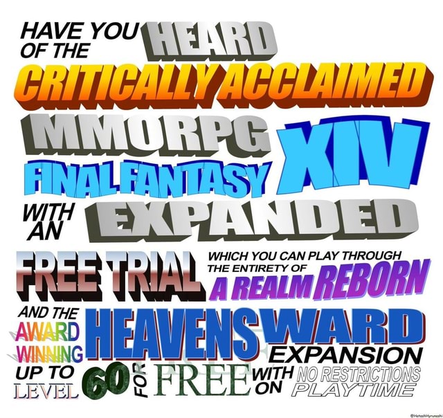 Have you heard of the critically acclaimed MMORPG Final Fantasy XIV? - HAVE YOU OF THE / / YOU ...