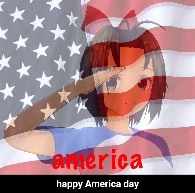 Happy America day - happy America day - iFunny