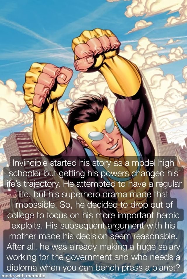 Invincible started his story as a model high schooler but getting his ...