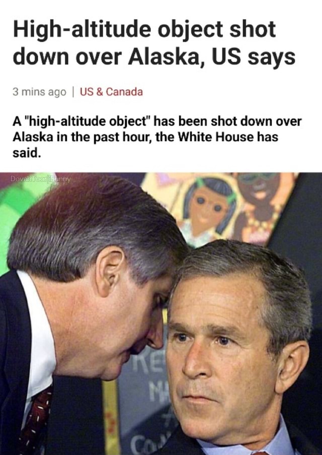 High-altitude object shot down over Alaska, US says mins ago I US ...