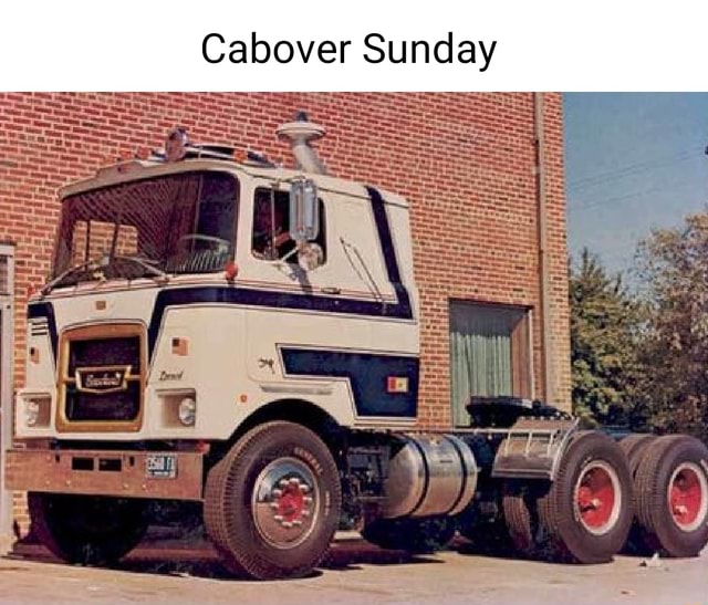 Cabover Sunday - iFunny