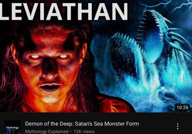 LEVIATHAN Demon of the Deep: Satan's Sea Monster Form Mythology ...