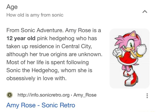 Age How old is amy from sonic From Sonic Adventure. Amy Rose is a 12 ...