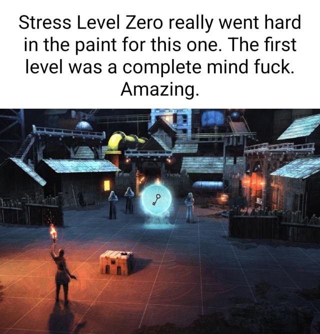 Stress Level Zero really went hard in the paint for this one. The first ...