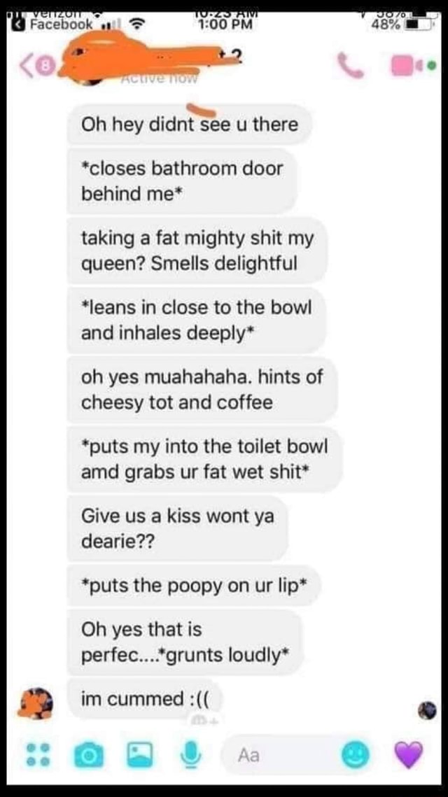 *closes bathroom door behind me‘ taking a fat mighty shit my queen ...
