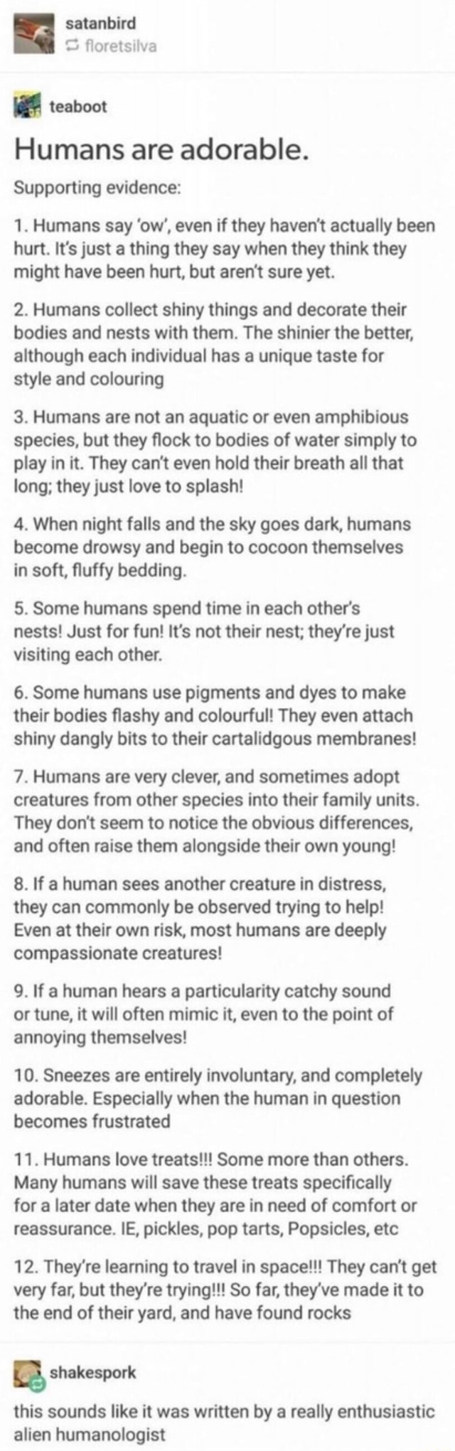 Satanbird floretsilva Humans are adorable. Supporting evidence: 1 ...