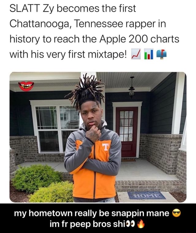 SLATT Zy becomes the first Chattanooga, Tennessee rapper in history to ...