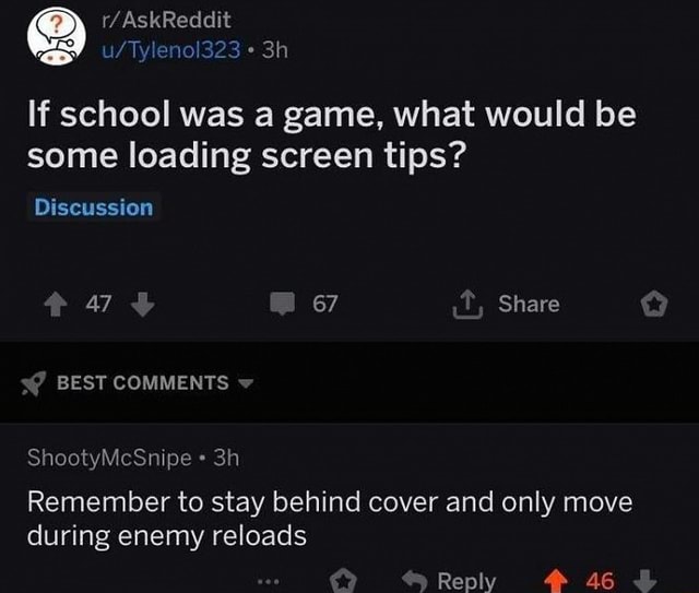 If school was a game, what would be some loading screen tips ...