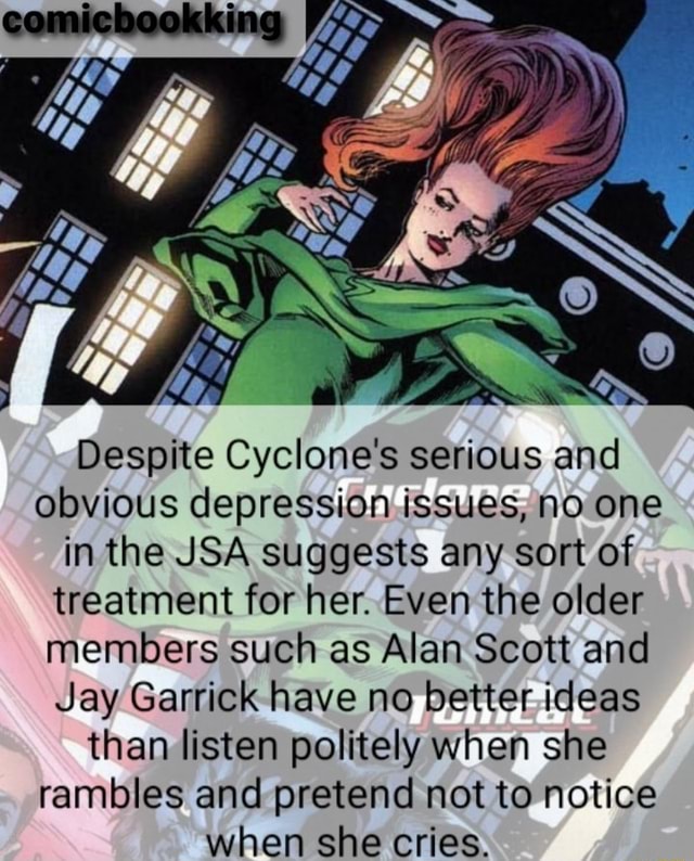 Despite Cyclone's serious and obvious depression issues, no one in the ...
