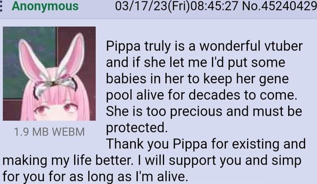 Anonymous No.45240429 Pippa truly is a wonderful vtuber and if she let ...