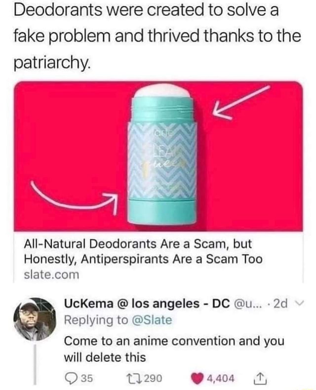 Deodorants were created to solve a fake problem and thrived thanks to ...