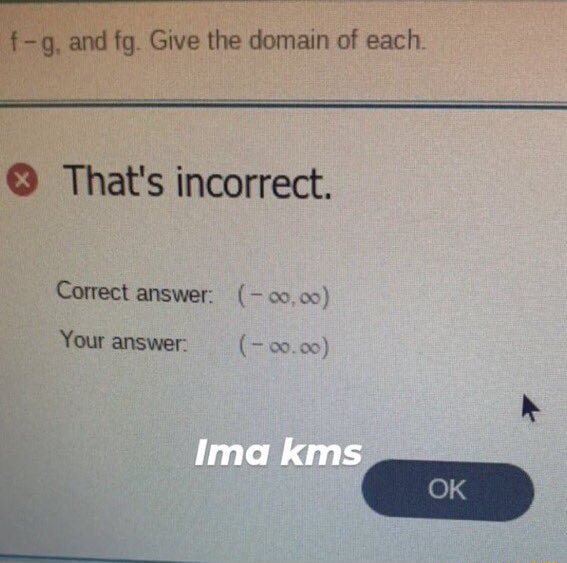 F-g, and fg. Give the domain of each. That's incorrect. Correct answer ...