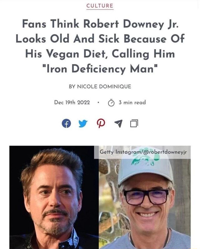 CULTURE Fans Think Robert Downey Jr. Looks Old And Sick Because Of His ...