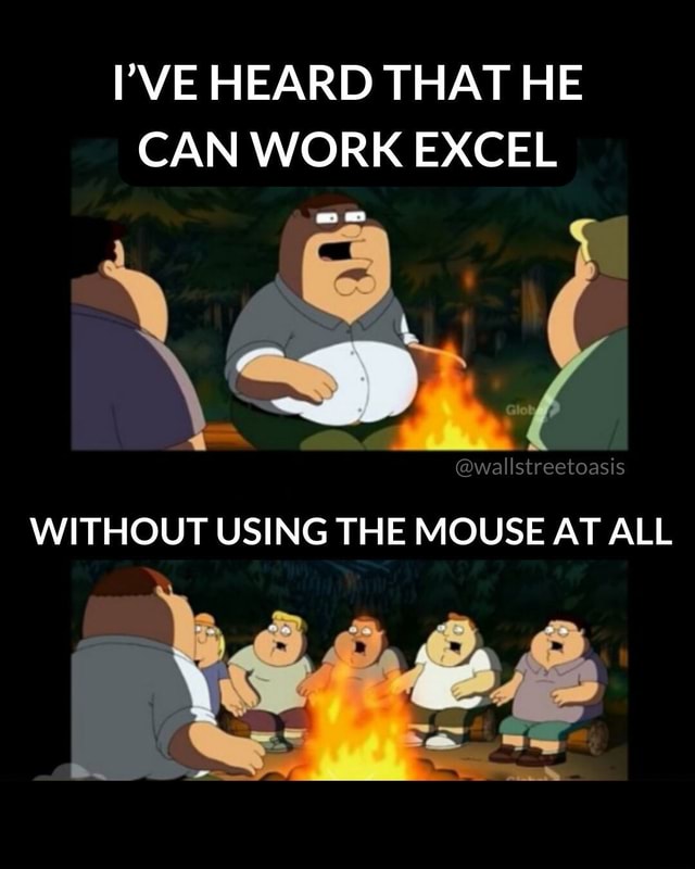 😱 #excelmemes #memes #workmemes #finance - l'VE HEARD THAT HE CAN WORK ...