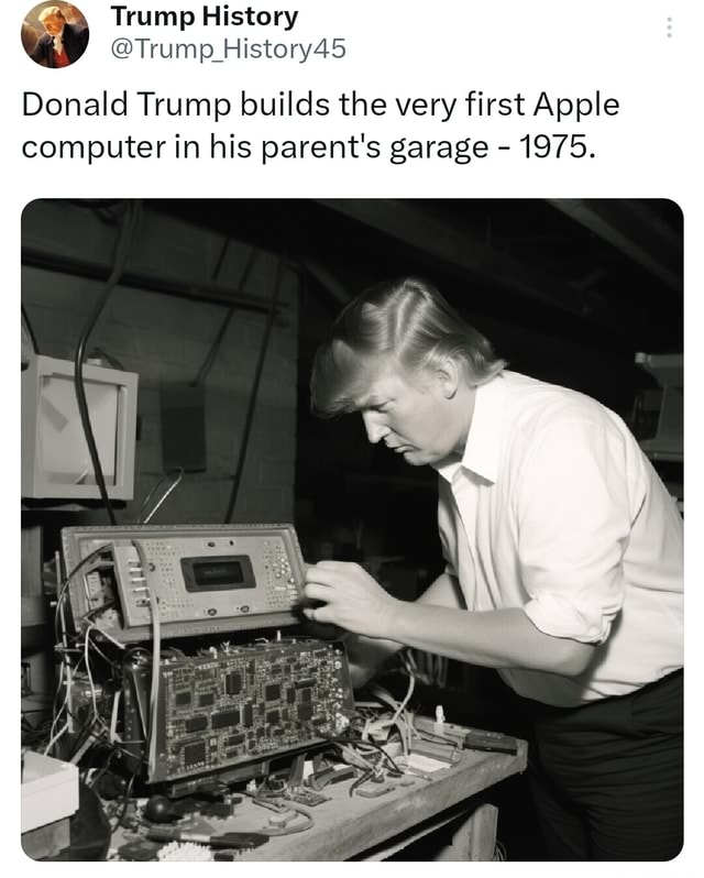 Trump History @Trump History45 Donald Trump builds the very first Apple ...