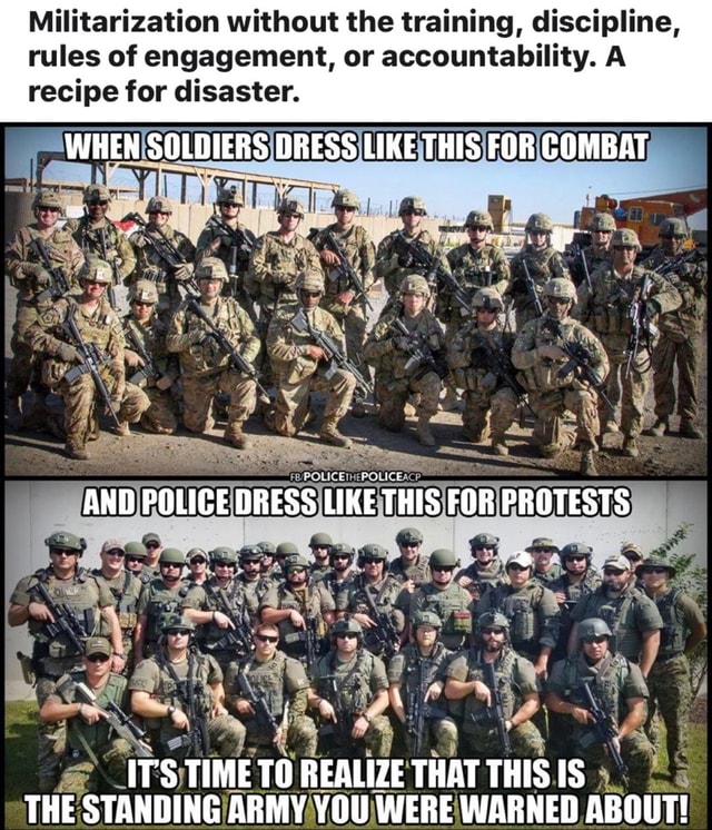 Militarization without the training, discipline, rules of engagement ...