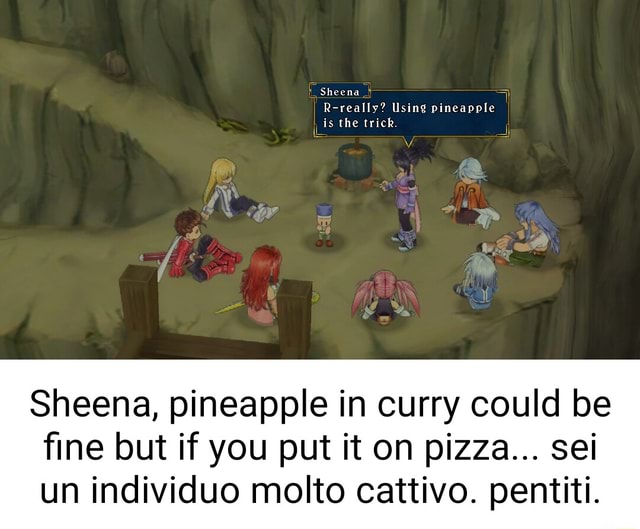 Sheena R-really? Using pineapple is the trick. I I Sheena, pineapple in ...