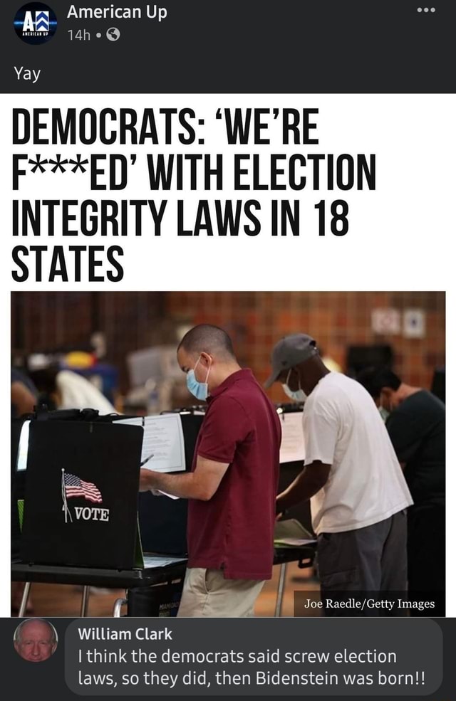 American Up AA Yay DEMOCRATS: 'WE'RE F***ED' WITH ELECTION INTEGRITY ...