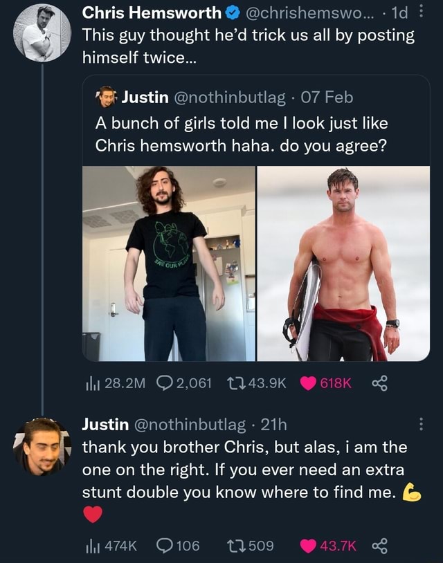 Chris Hemsworth This guy thought he'd trick us all by posting himself ...