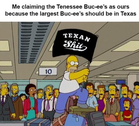 Me claiming the Tenessee Buc-ee's as ours because the largest Buc-ee's ...