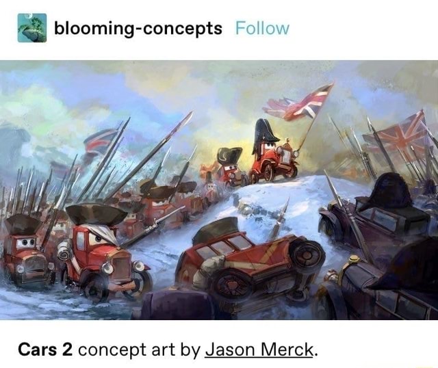 Blooming-concepts Follow Cars 2 concept art by Jason Merck. - iFunny