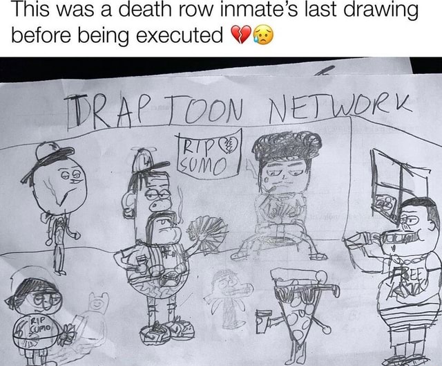 This was a death row inmate's last drawing before being executed - iFunny