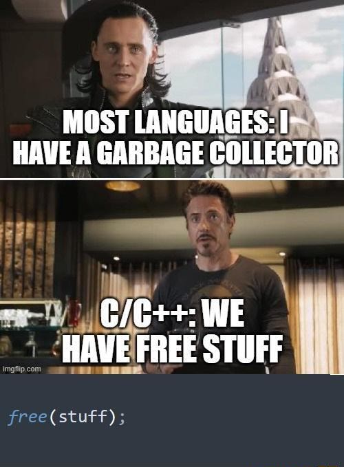 MOST LANGUAGES: HAVE A GARBAGE COLLECTOR WE HAVE FREE STUFF - iFunny