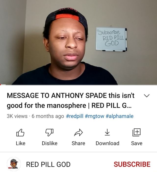 RED PLU MESSAGE TO ANTHONY SPADE this isn't vv good for the manosphere ...