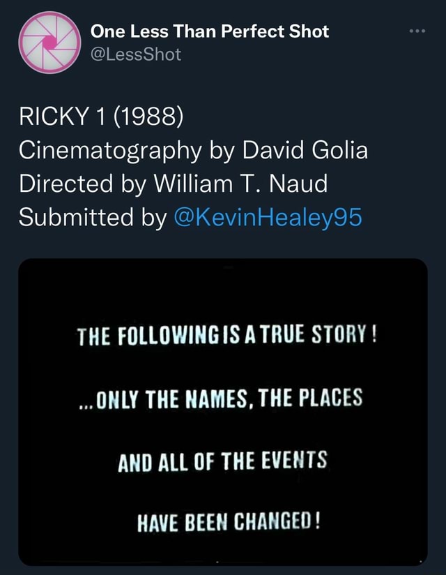 One Less Than Perfect Shot @LessShot RICKY 1 (1988) Cinematography by ...