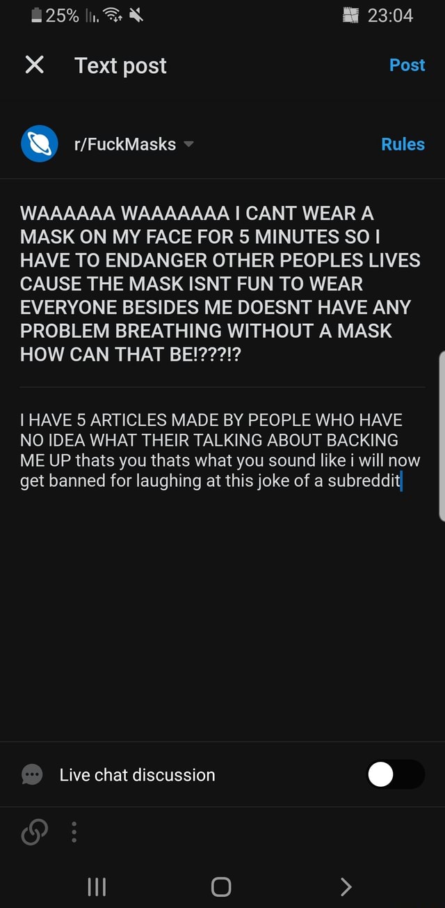 25% X Text post Post Rules WAAAAAA WAAAAAAA I CANT WEAR A MASK ON MY ...